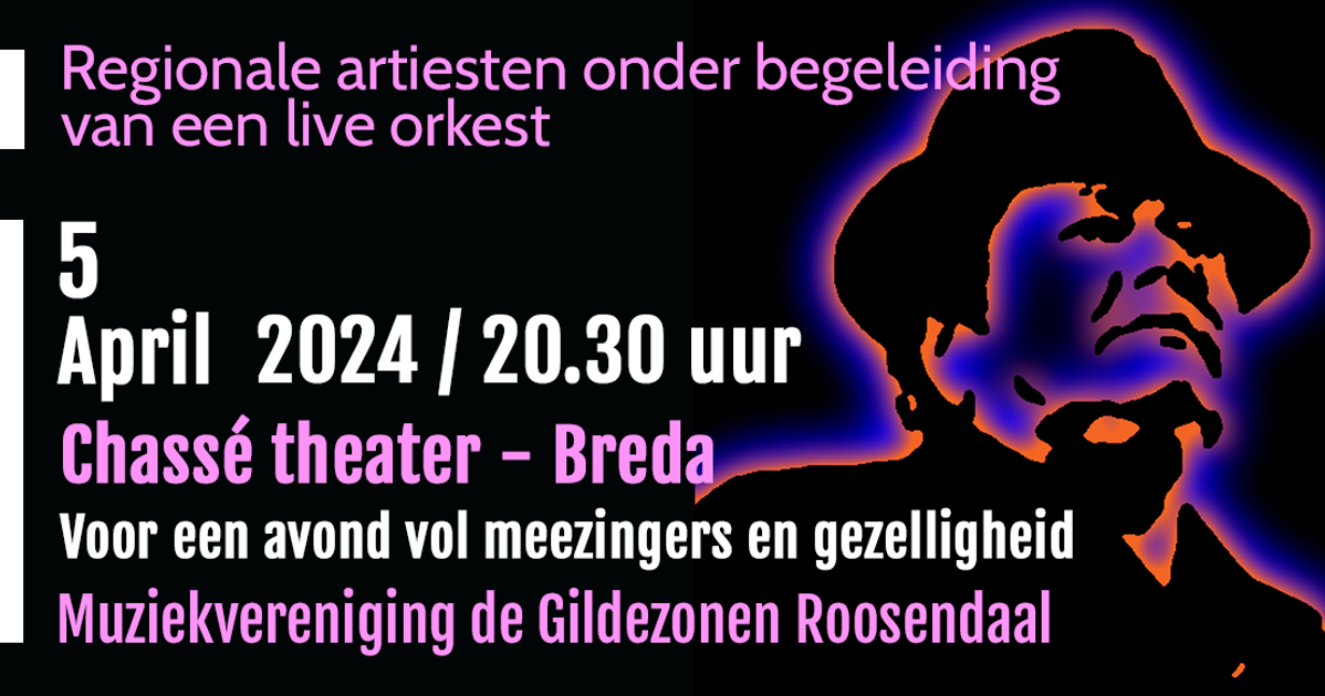 Ode Aan André Hazes Sr — Muziekvereniging De Gildezonen Chassé Theater